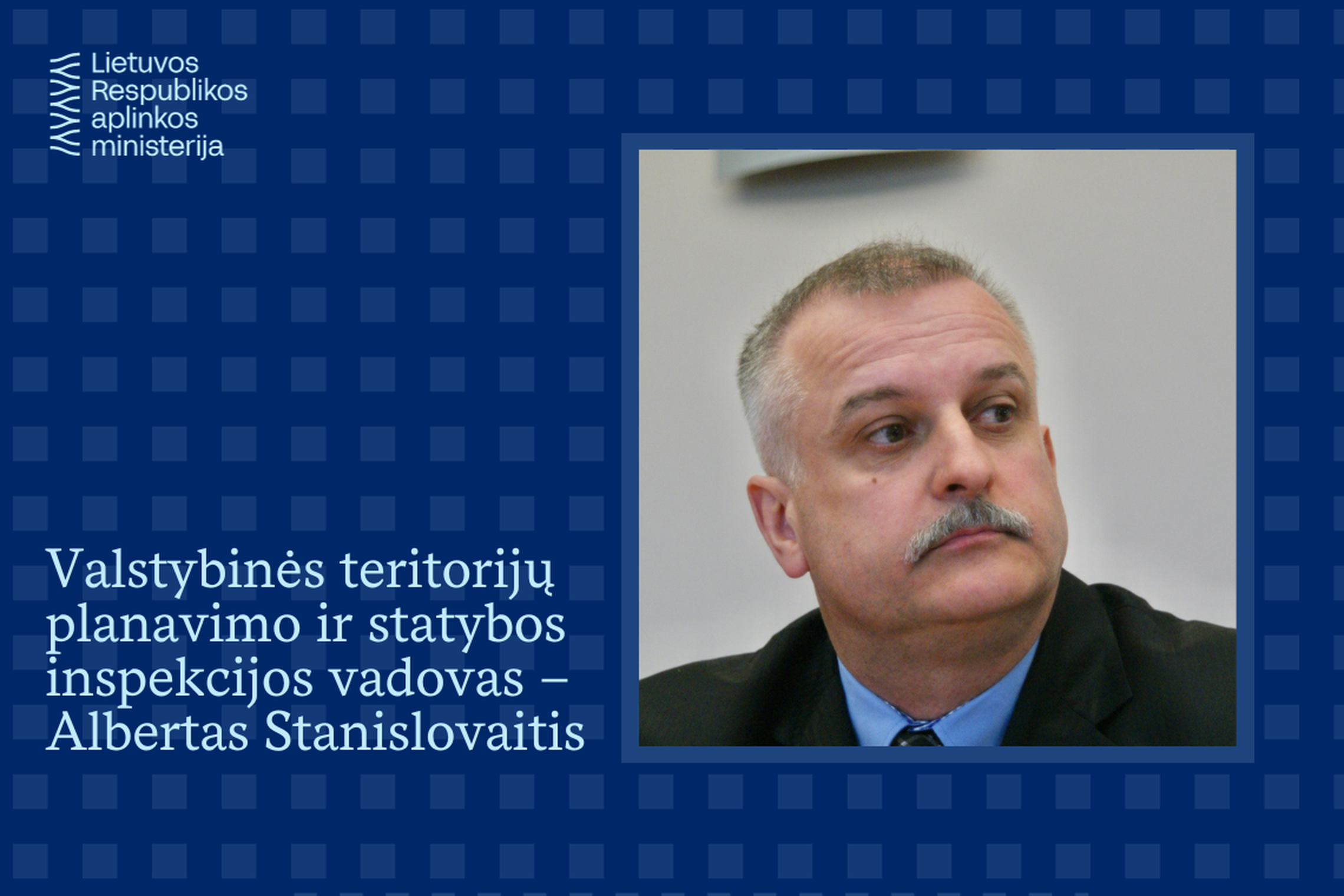 Valstybinei teritorijų planavimo ir statybos inspekcijai vadovaus A ...